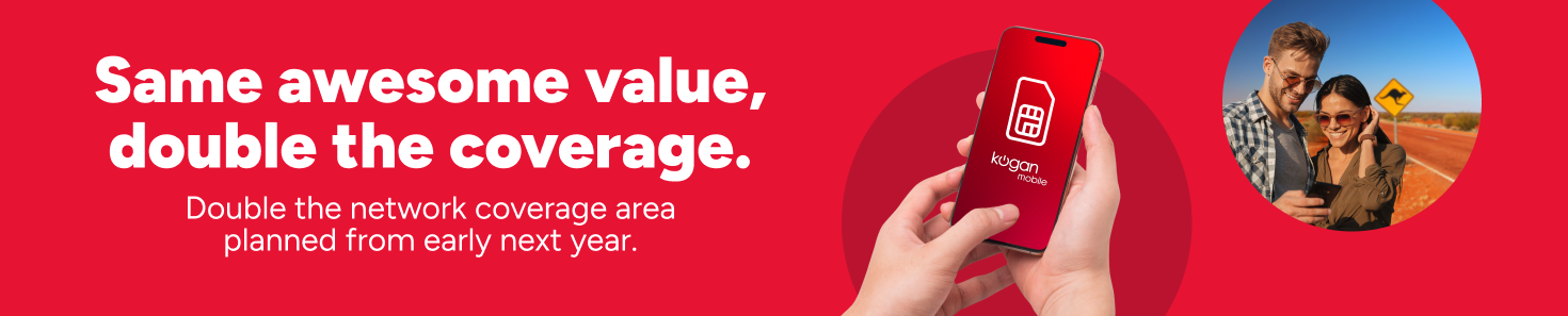 Kogan Mobile Coverage is Doubling | Kogan Mobile